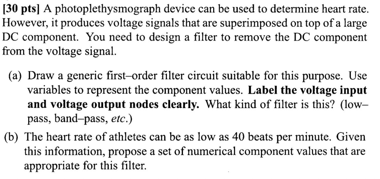 Solved [30 pts] A photoplethysmograph device can be used to | Chegg.com