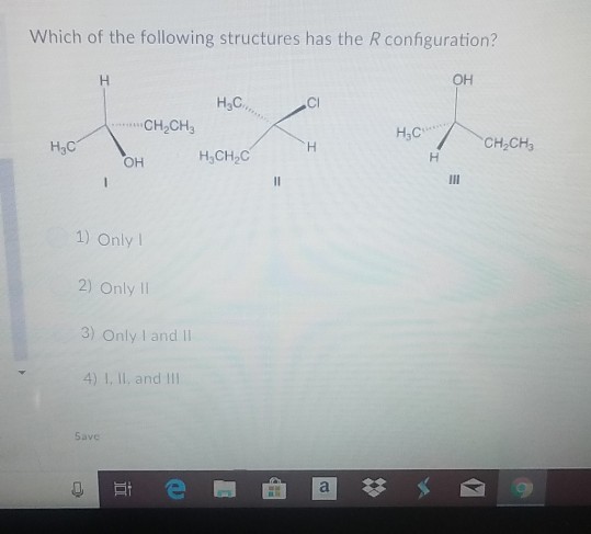 Solved Which of the following structures has the R | Chegg.com