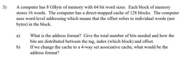 Solved A computer has 8 GByte of memory with 64 bit word | Chegg.com