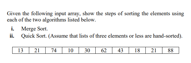 Solved Given the following input array, show the steps of | Chegg.com