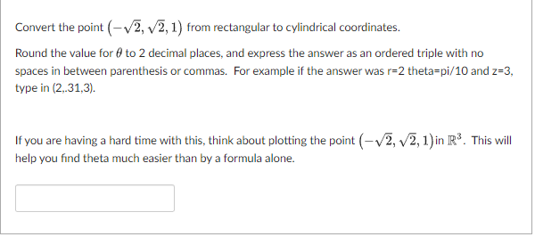 Solved Convert the point (−2,2,1) from rectangular to | Chegg.com