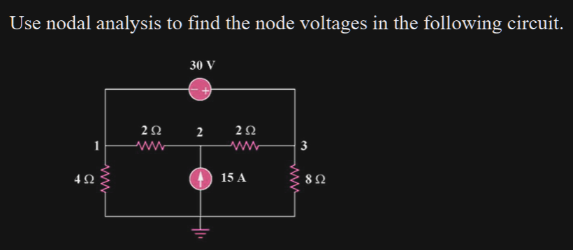Solved Use nodal analysis to find the node voltages in the | Chegg.com