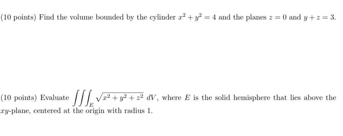 Solved (10 points) Find the volume bounded by the cylinder | Chegg.com