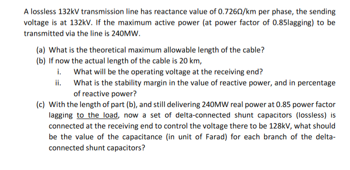 Solved A lossless 132kV transmission line has reactance | Chegg.com