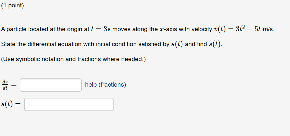Solved (1 point) 3t2-5t m/s. A particle located at the | Chegg.com