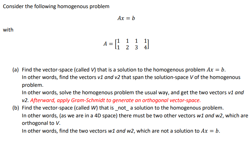 Solved Consider the following homogenous problem Ax=b with | Chegg.com
