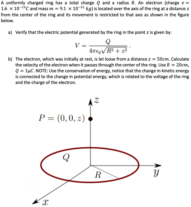 Solved A uniformly charged ring has a total charge Q and a | Chegg.com