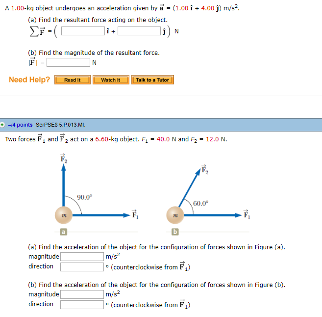 Solved A 1 00 Kg Object Undergoes An Acceleration Given By