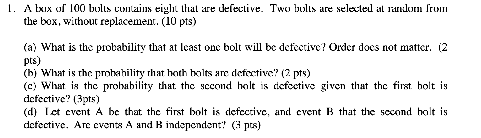 Solved 1. A box of 100 bolts contains eight that are | Chegg.com