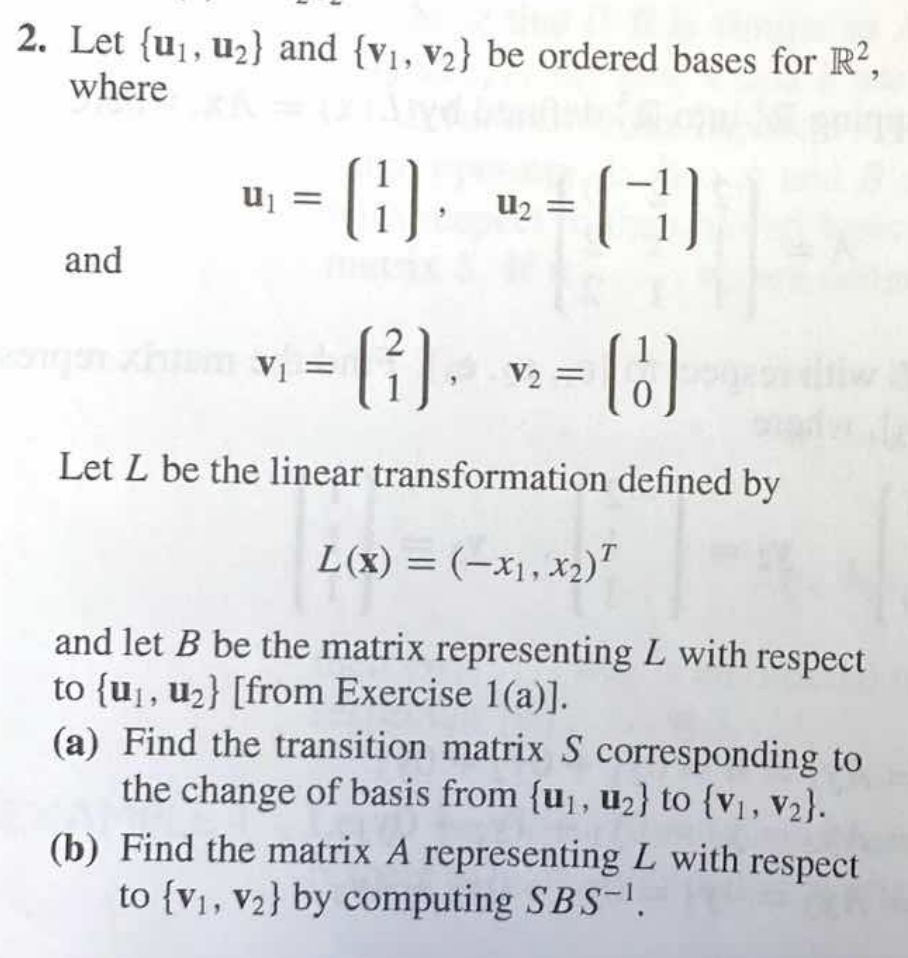 Solved 2. Let {u1,u2} and {v1,v2} be ordered bases for R2, | Chegg.com