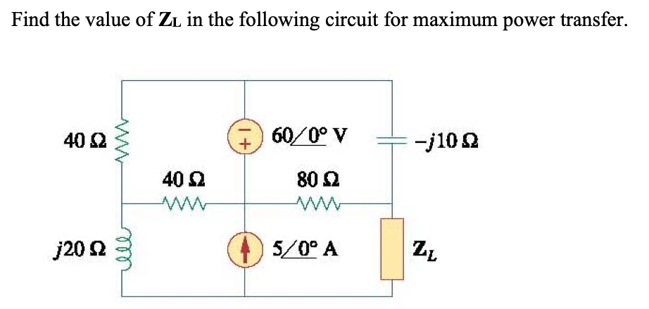 Solved Find the value of Zl in the following circuit for | Chegg.com