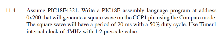 11.4 Assume PIC18F4321. Write a PIC18F assembly | Chegg.com
