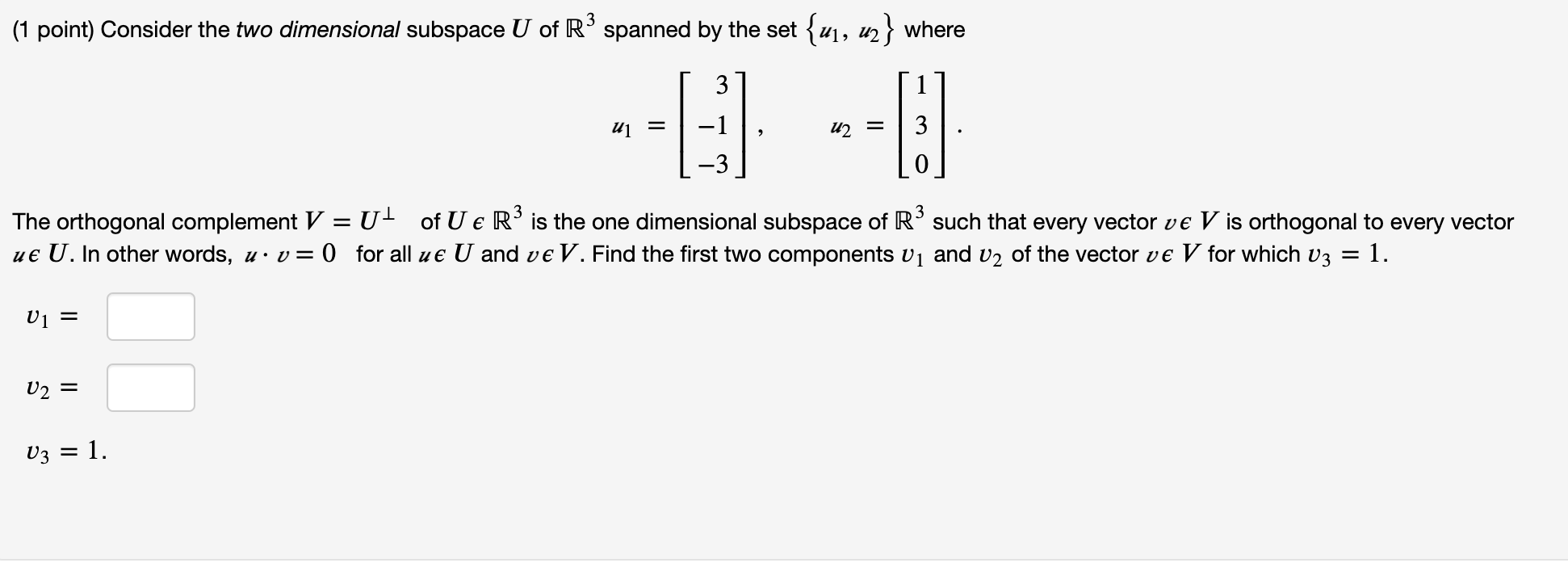 Solved (1 point) Consider the two dimensional subspace U of | Chegg.com