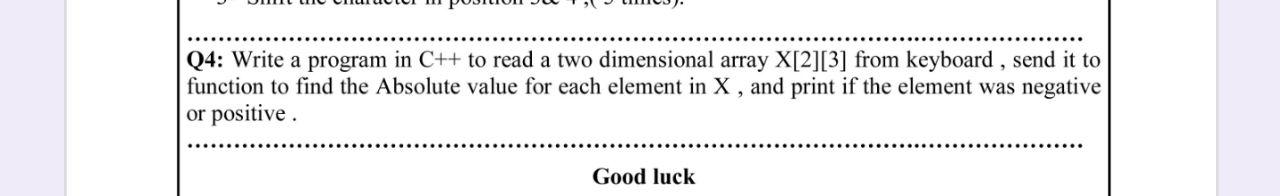 Solved Q4: Write a program in C++ to read a two dimensional | Chegg.com