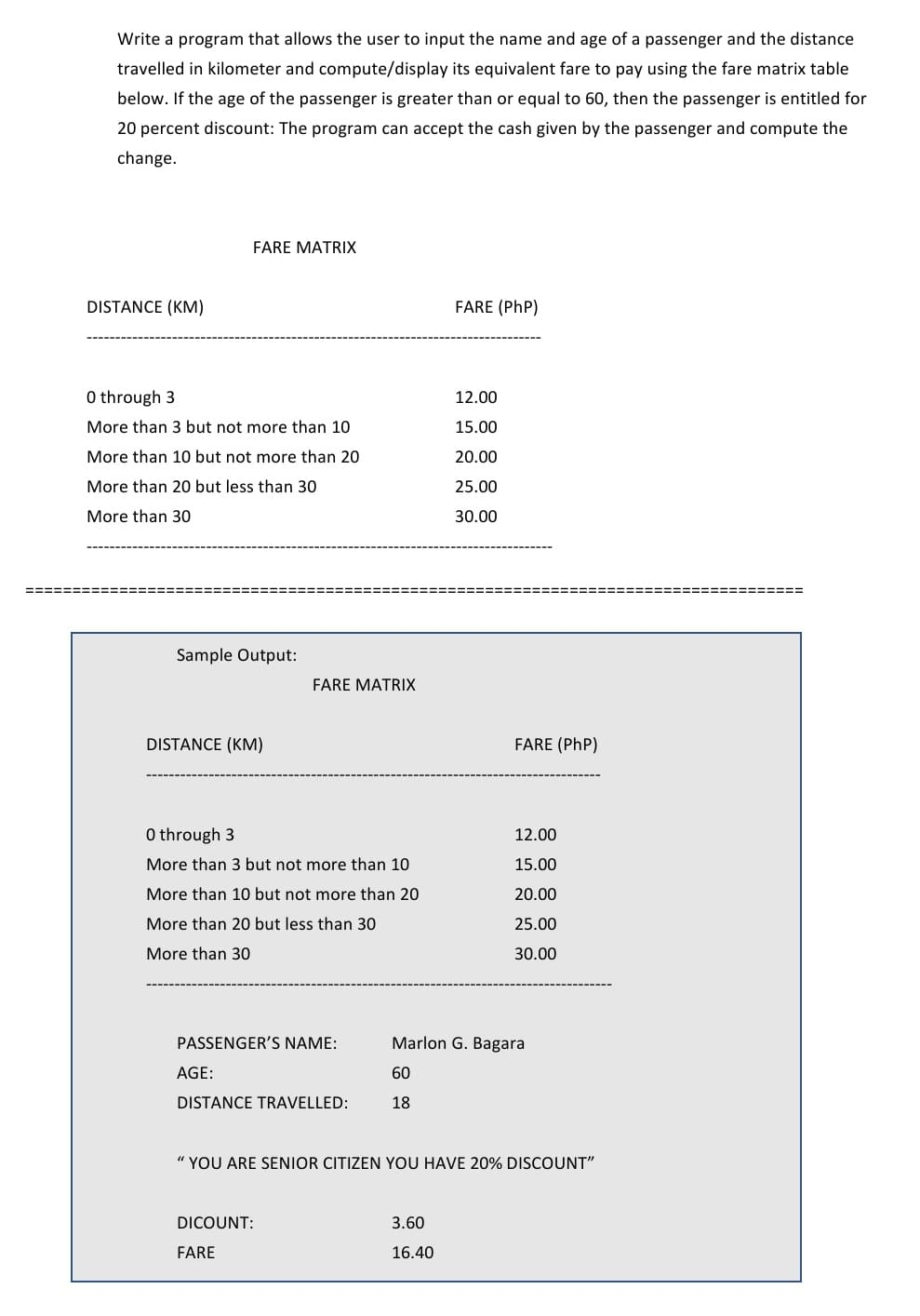 Solved Write a program that allows the user to input the | Chegg.com