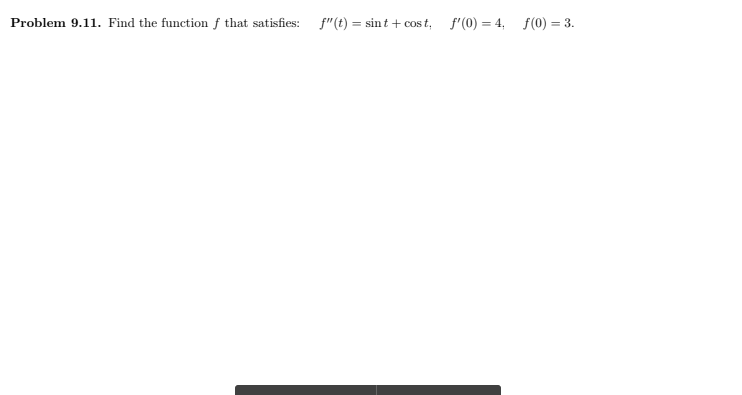 Solved cost f'(0)= 4 f(0) 3 f"(t) = sint Problem 9.11. Find | Chegg.com