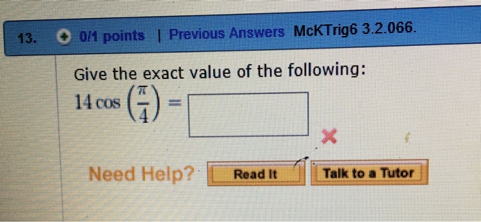 Solved 13. O 0/1 points I Previous Answers McKTrig6 3.2.066 | Chegg.com