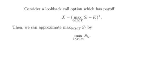 Solved Consider a lookback call option which has payoff | Chegg.com