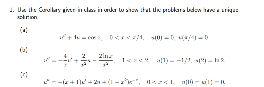 Solved 1. Use the Corollary given in class in order to show | Chegg.com
