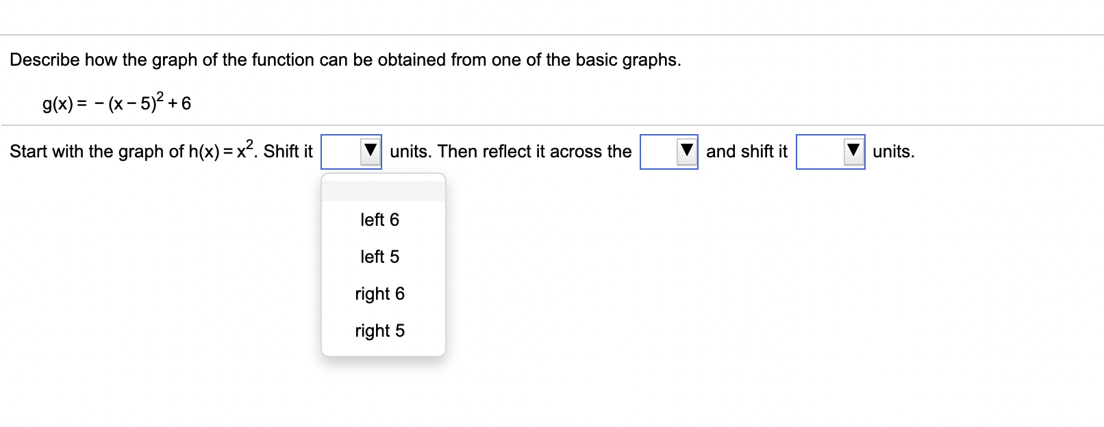 Solved The choices in the second drop down are "x-axis "or | Chegg.com