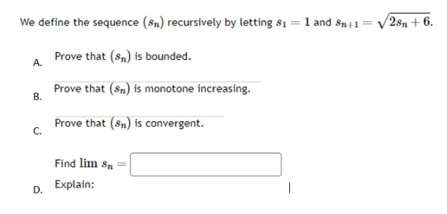 Solved We define the sequence (sn) recursively by letting | Chegg.com