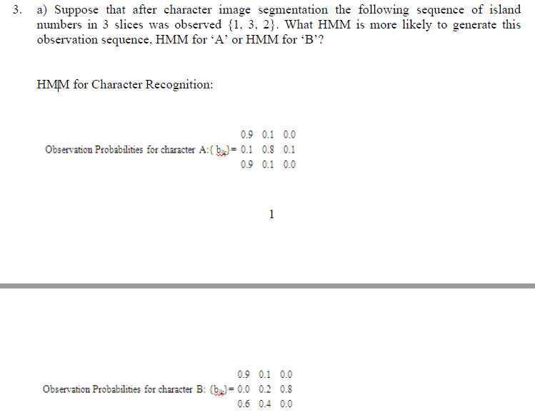 Solved a) Suppose that after character image segmentation | Chegg.com