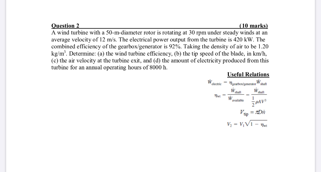 Solved Question 2 (10 marks A wind turbine with a | Chegg.com