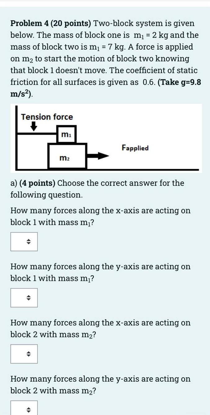 Solved = Problem 4 (20 points) Two-block system is given | Chegg.com