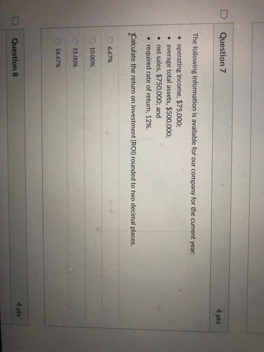 Solved D | Question 7 4 pts The following information is | Chegg.com
