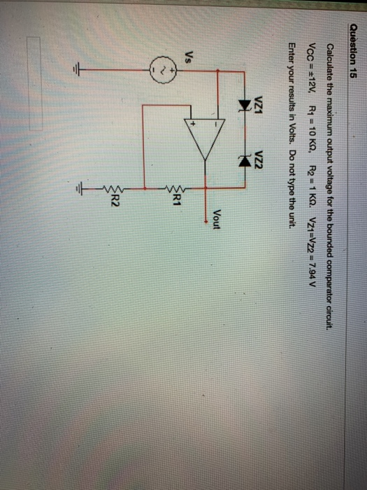 Solved Question 15 Calculate the maximum output voltage for | Chegg.com
