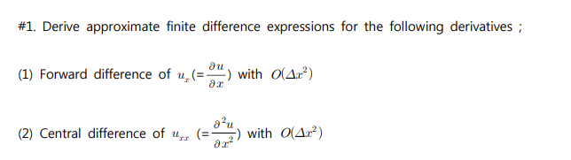 Solved #1. Derive approximate finite difference expressions | Chegg.com