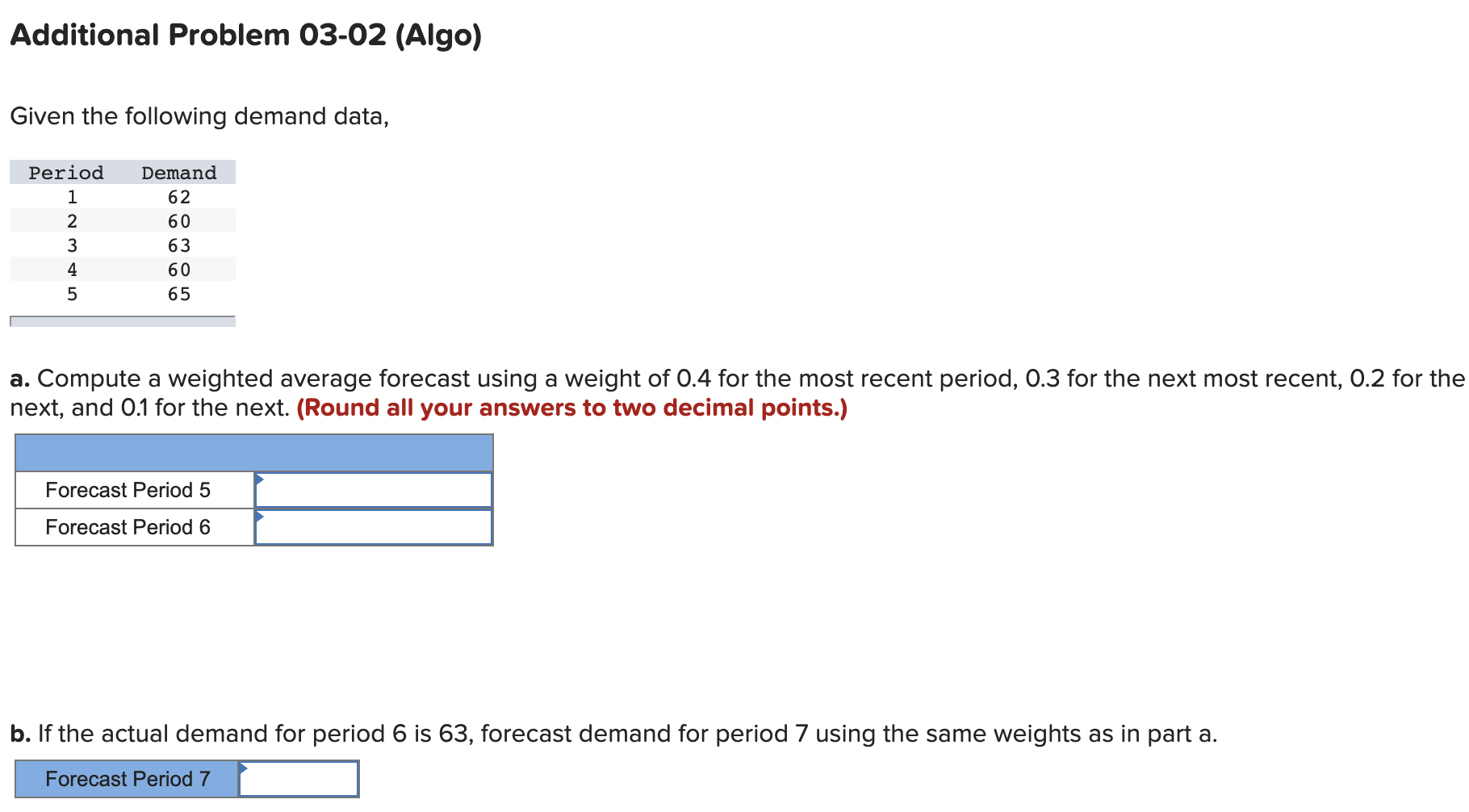 Solved Additional Problem 03-02 (Algo) Given the following | Chegg.com