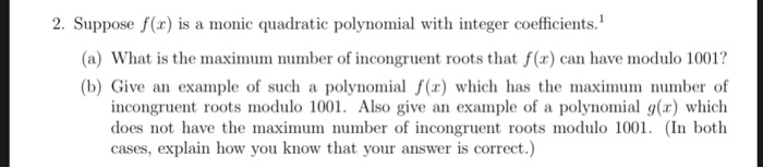 Solved 2. Suppose f(x) is a monic quadratic polynomial with | Chegg.com