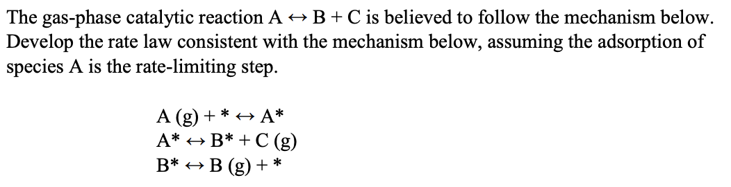 Solved The gas-phase catalytic reaction AharrB+C is | Chegg.com