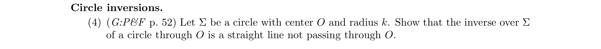 Solved Circle inversions. (4) ( G:PGF p. 52) Let Σ be a | Chegg.com