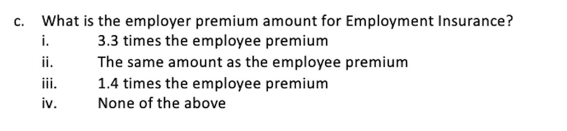 Solved c. What is the employer premium amount for Employment | Chegg.com