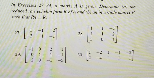 Solved In Exercises 27-34. a matrix A is given. Determine | Chegg.com