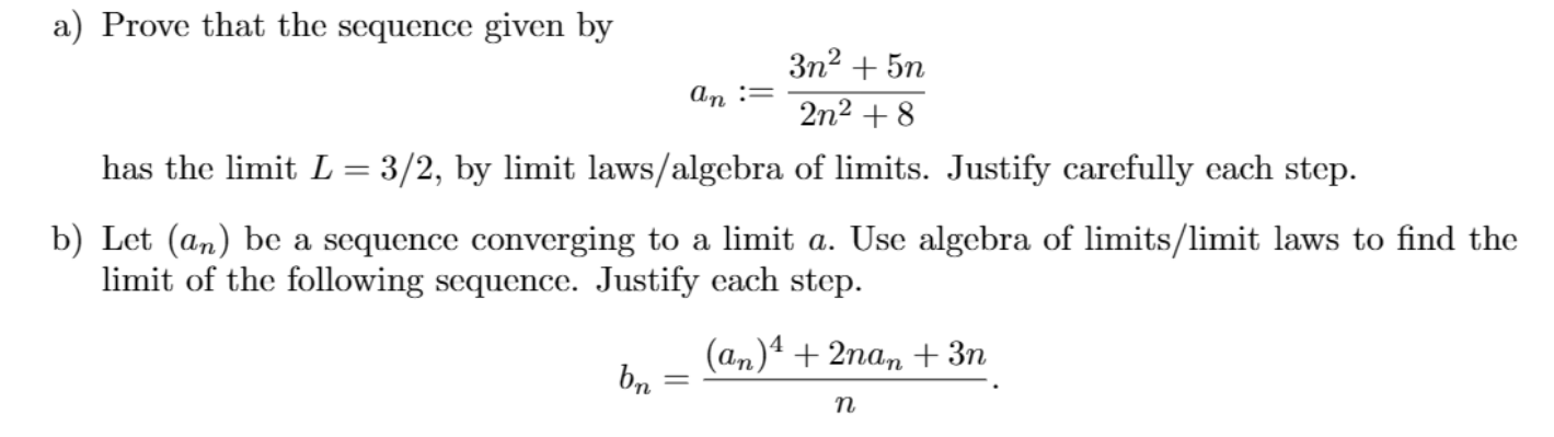 Solved a) Prove that the sequence given by an:=2n2+83n2+5n | Chegg.com