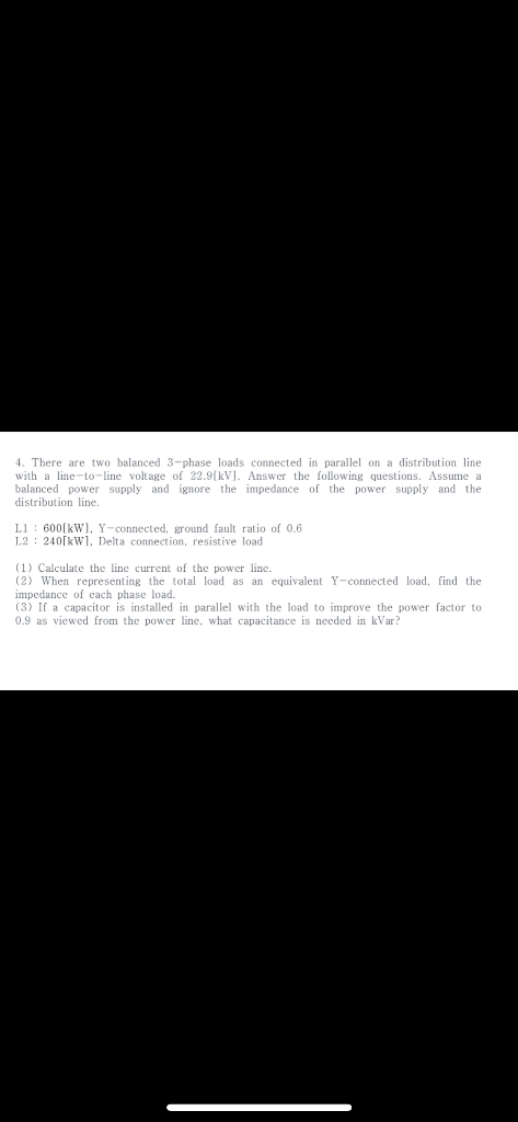 Solved 4. There are two balanced 3-phase loads connected in | Chegg.com