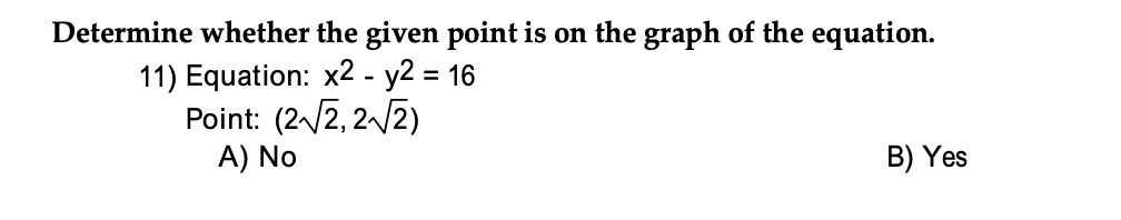 Solved Determine whether the given point is on the graph of | Chegg.com