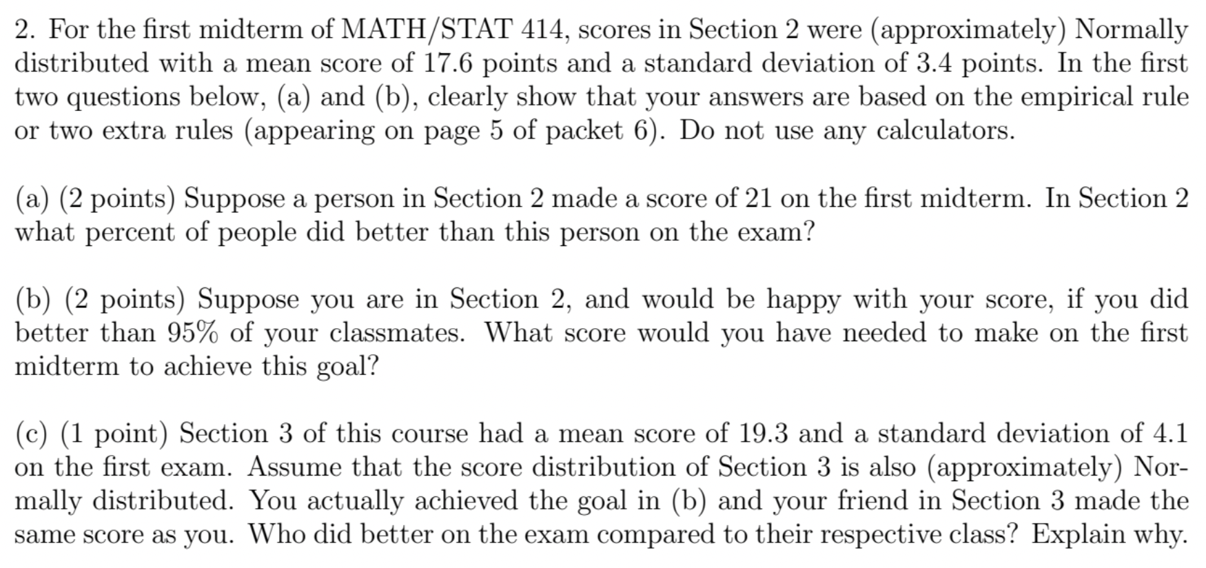 Solved For The First Midterm Of Math Stat 414 scores In