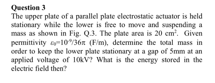 Solved Question .3 The upper plate of a parallel plate | Chegg.com