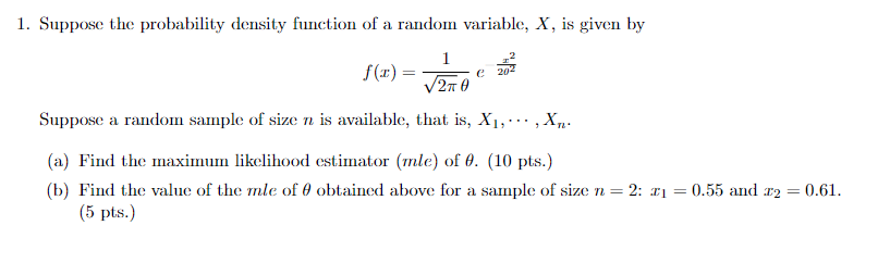 Solved 1. Suppose the probability density function of a | Chegg.com