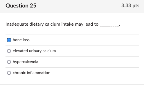 Solved Inadequate dietary calcium intake may lead to bone | Chegg.com