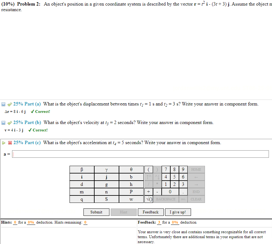 Solved (10%) Problem 2: An object's position in a given | Chegg.com Solved (10%) Problem 2: An object's position in a given | Chegg.com