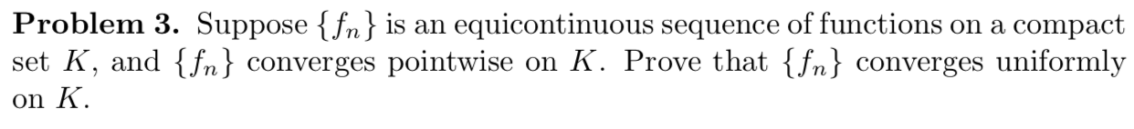 Solved Problem 3. Suppose {fn} is an equicontinuous sequence | Chegg.com