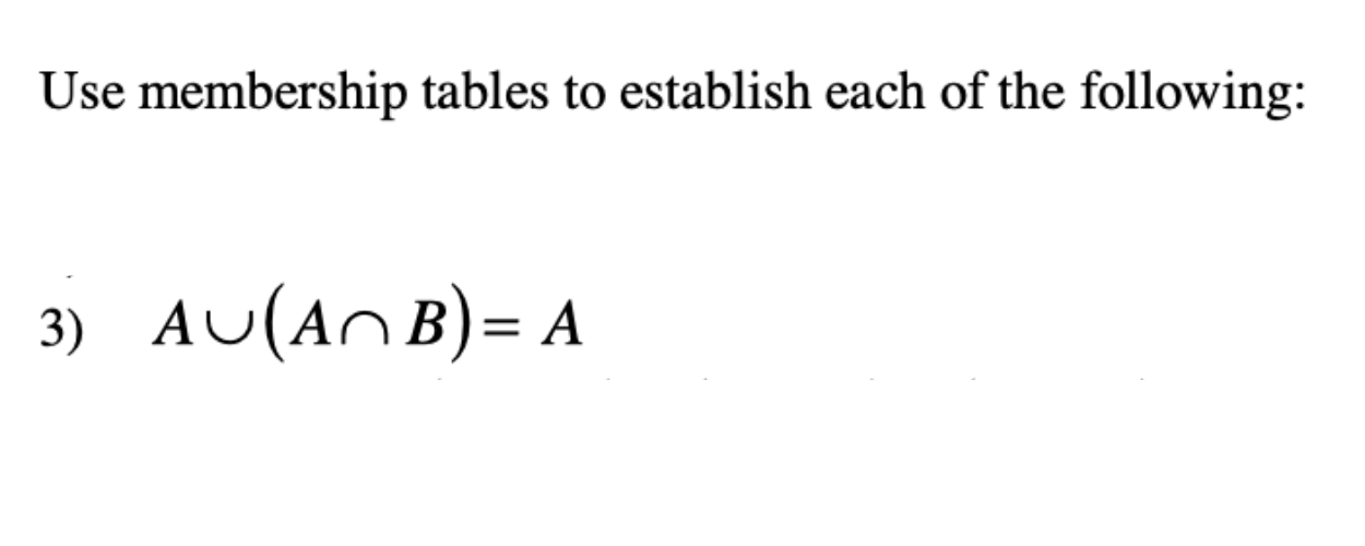 Solved Use membership tables to establish each of the | Chegg.com