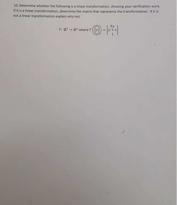 Solved 10. Determine whether the following is a linear | Chegg.com