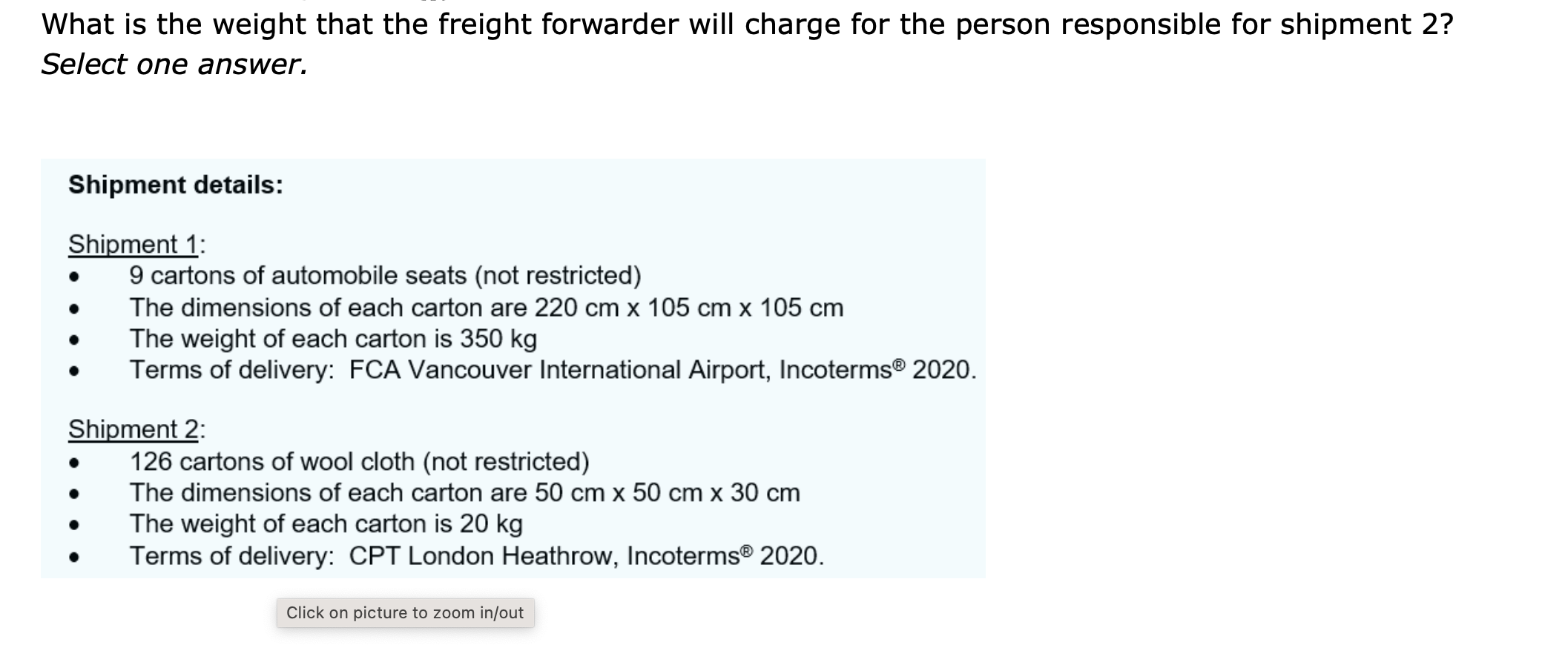 Solved What is the weight that the freight forwarder will | Chegg.com