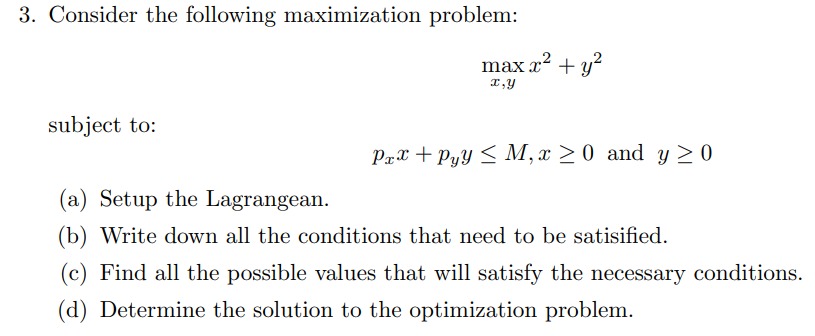 Solved 3. Consider the following maximization problem: | Chegg.com